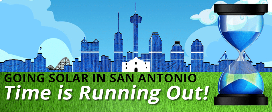 San Antonio Solar Power - The Time is Running Out!
